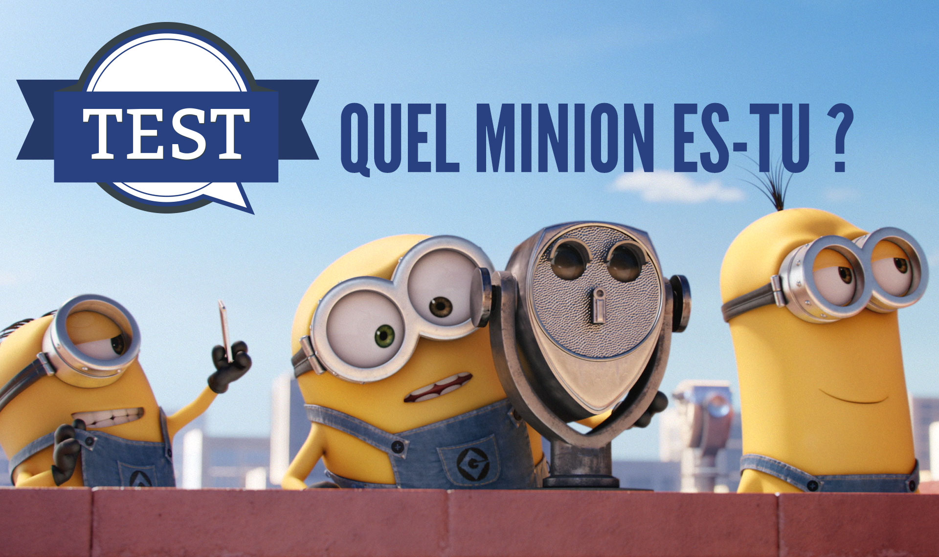 Quel Minion es-tu ? (une question primordiale, exactement)