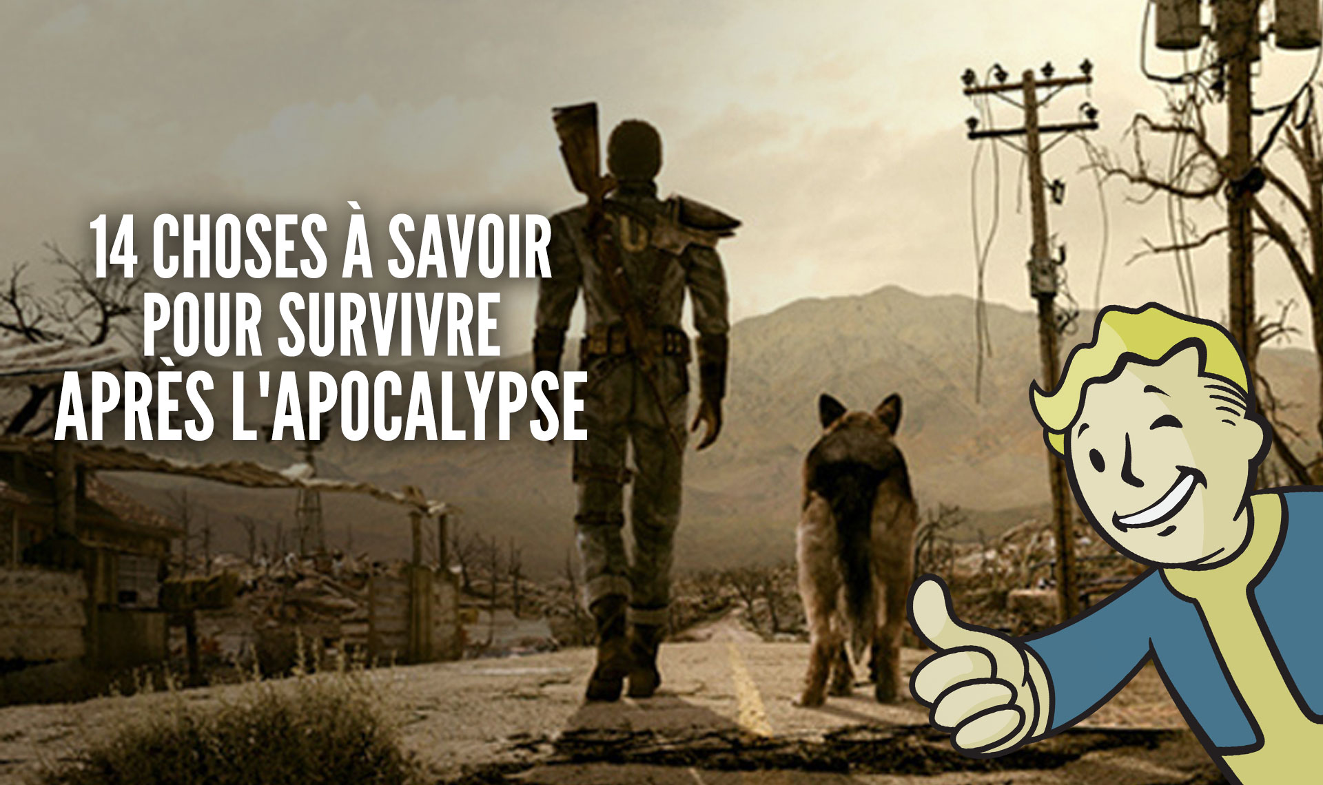 Top 14 des choses à savoir pour survivre à l’apocalypse, va falloir ...