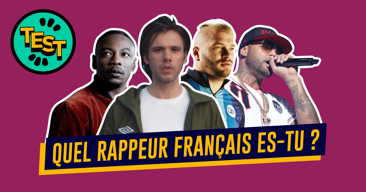 Quel rappeur français es-tu