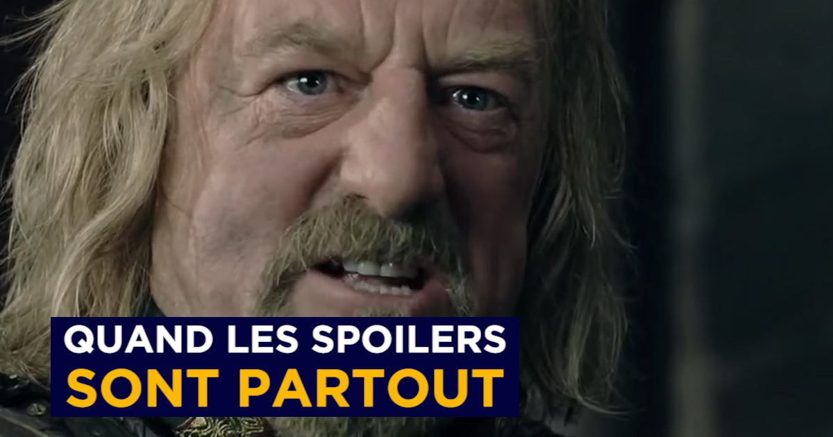 Quand les spoilers sont partout