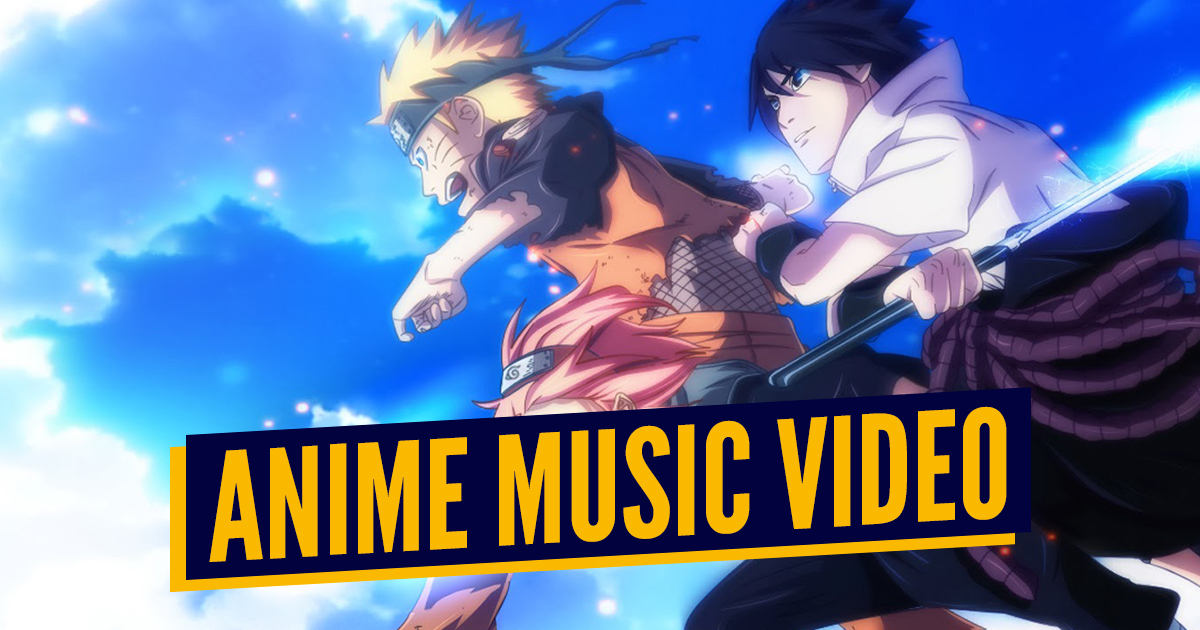 Top 10 des meilleures AMVs sur Naruto, les monteurs ont du talent