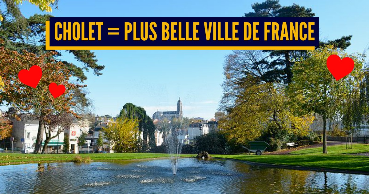 Top 10 des raisons de penser que Cholet est la meilleure ville de France