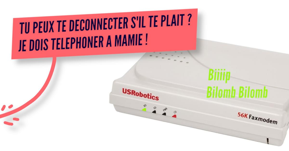 Top 10 des petites joies du modem 56K pendant ton adolescence