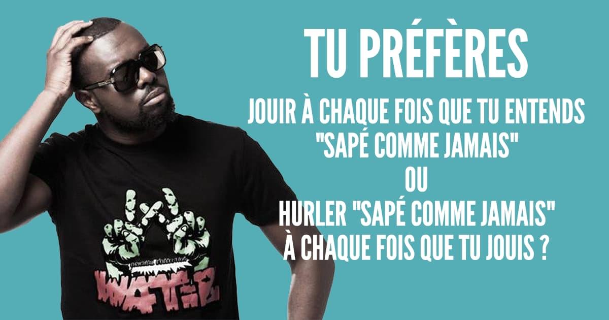 Qu’est-ce que tu préfères