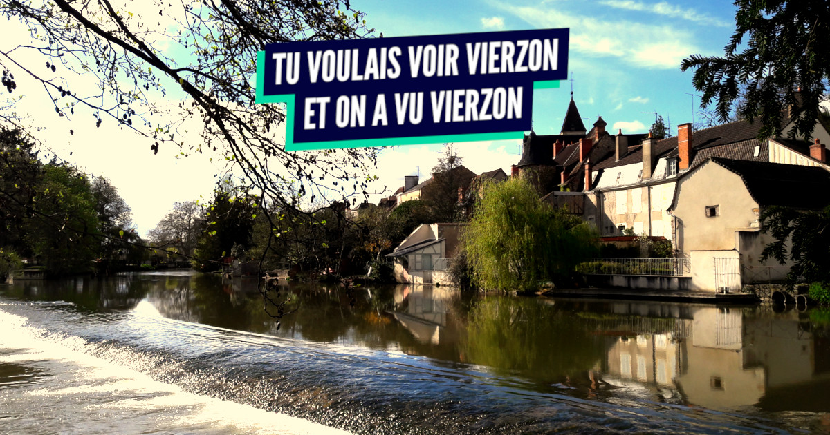 Top 10 des preuves que Vierzon est la plus belle ville de France