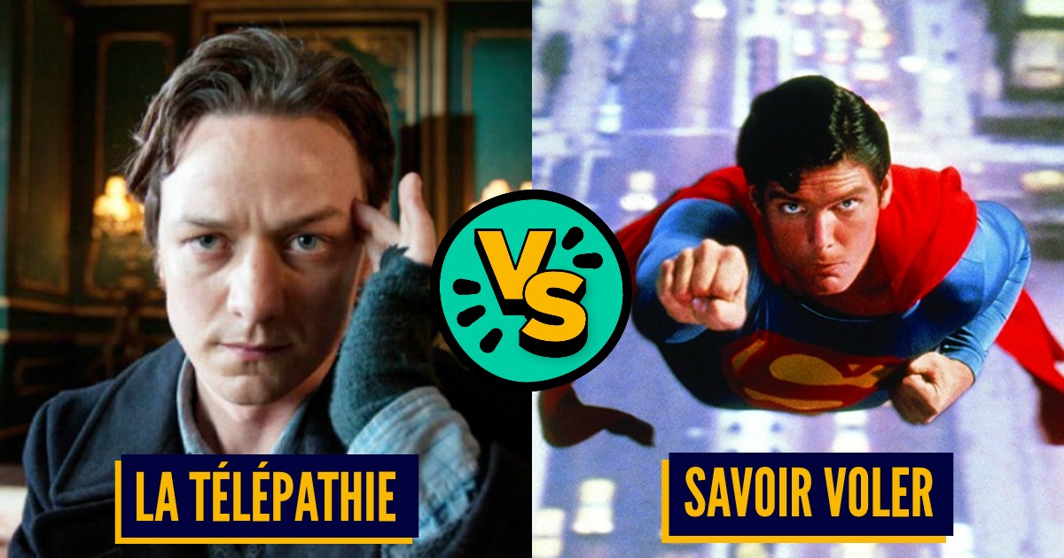 Quel est le super-pouvoir le plus cool