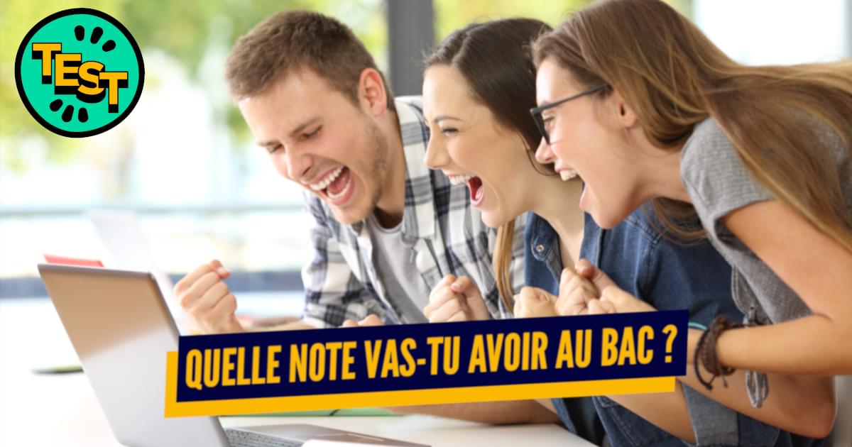 Quelle note vas-tu avoir au Bac