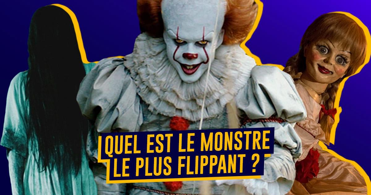 Quel est le monstre de film d’horreur le plus flippant