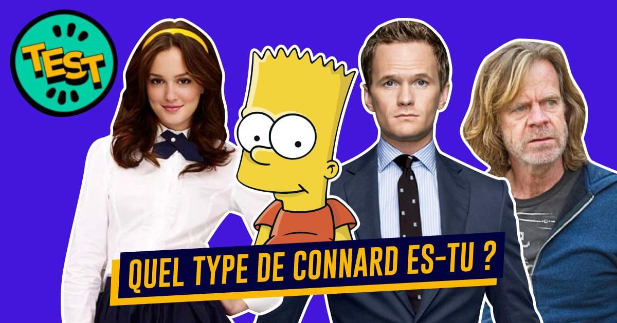 Quel type de connard es-tu