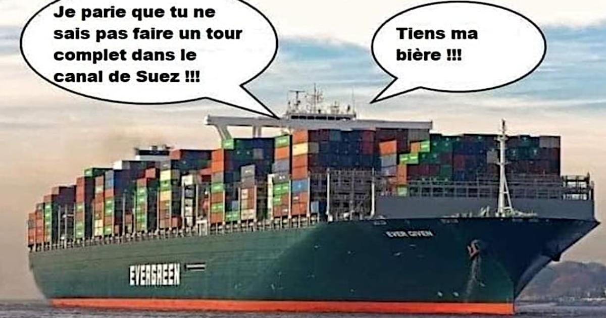 Top 22 des memes les plus drôles sur le bateau coincé dans le Canal de ...