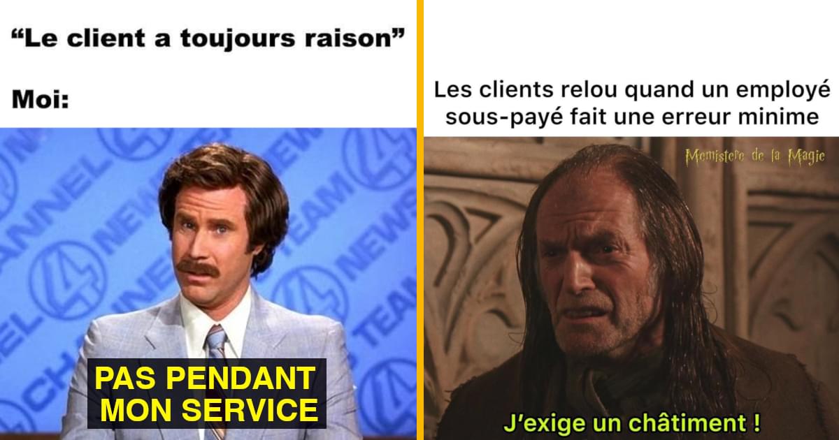 Top 15 des meilleurs memes sur les clients, vous avez la carte de ...