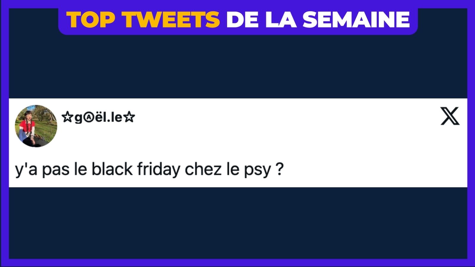 Top 27 des meilleurs tweets de la semaine #569